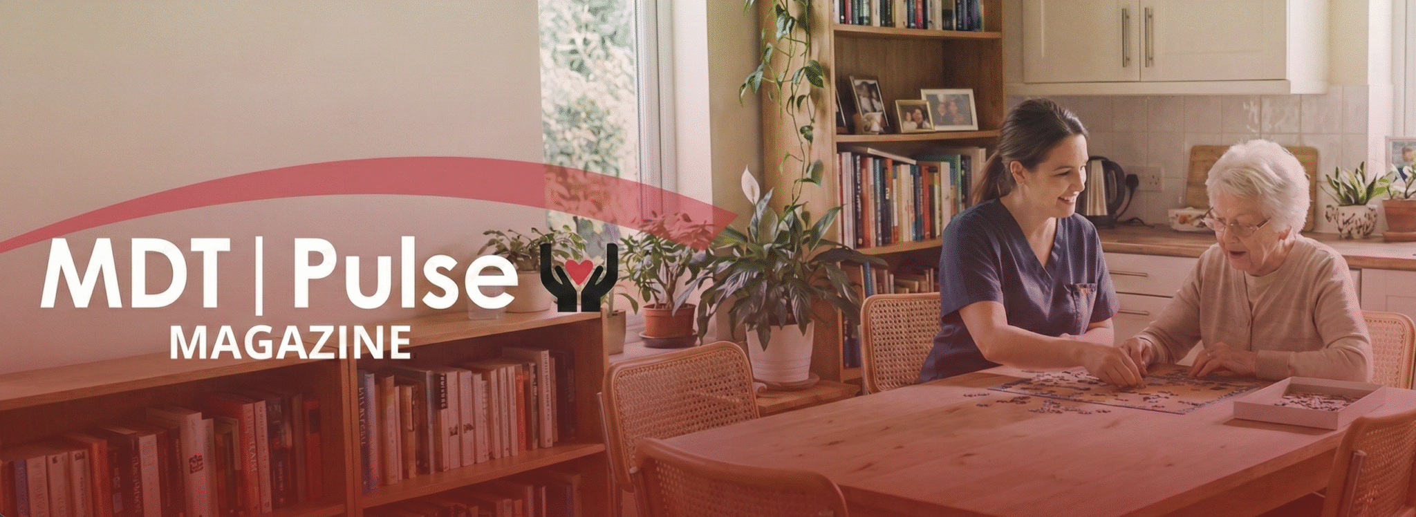 Introducing MDT Pulse Magazine: Communication, Education & Better Care Outcomes - MDT Home ...